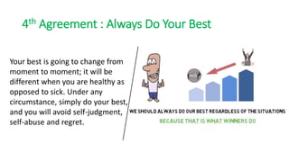 "Don Miguel Ruiz The four agreements" A better way to improve ...