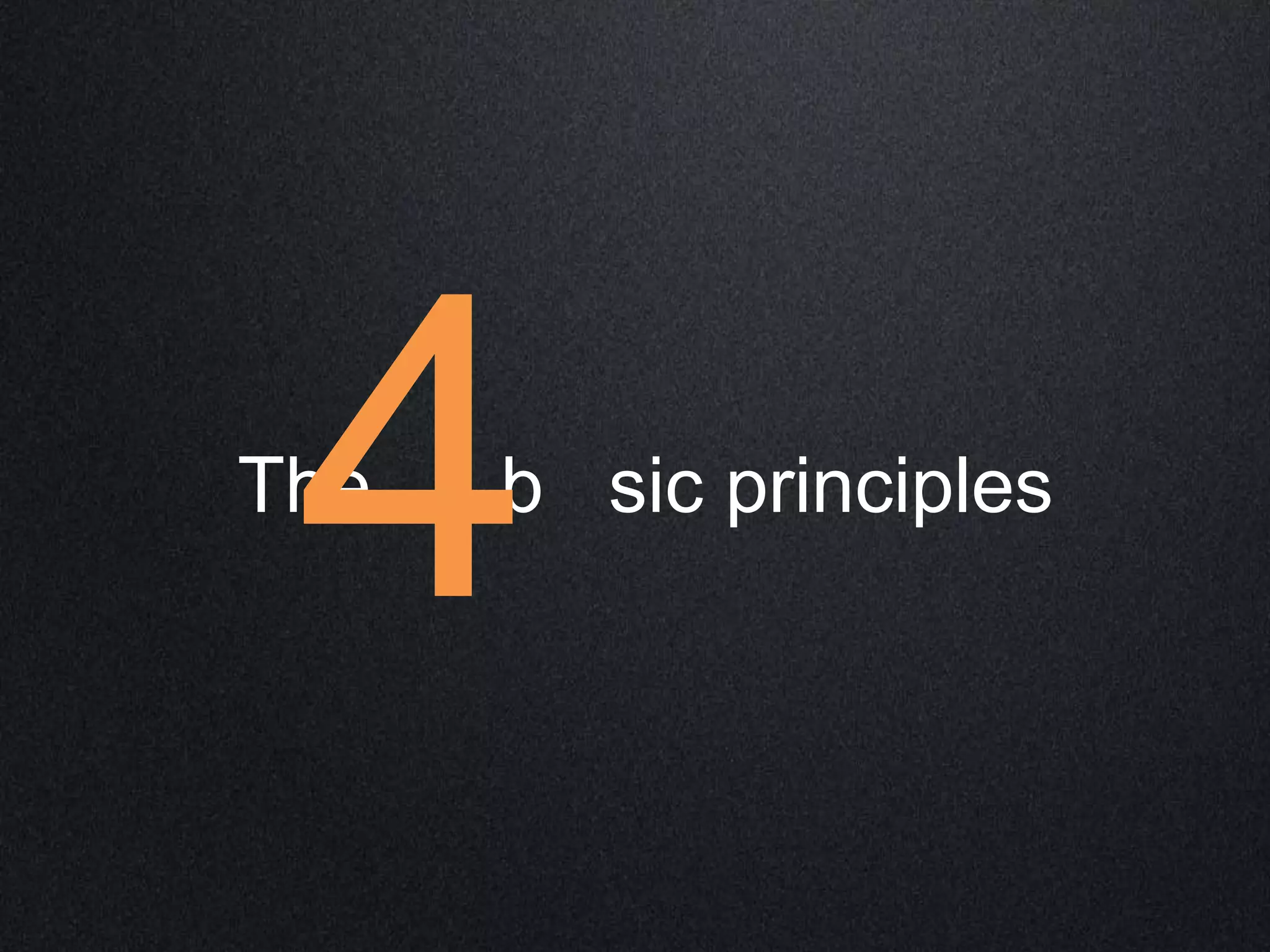 The four basic principles | PPTX