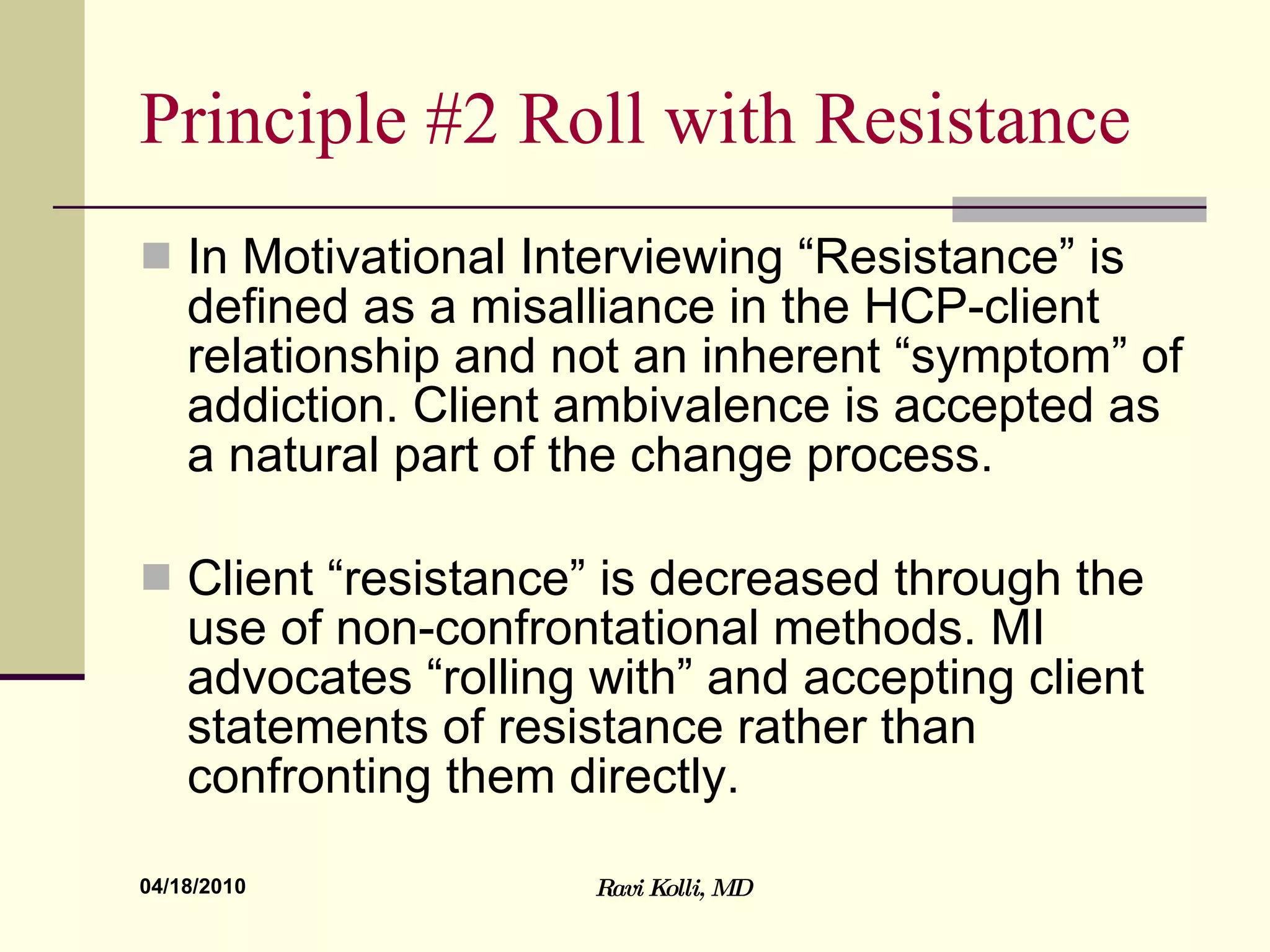 Motivational Interviewing by Ravi Kolli,MD | PPT