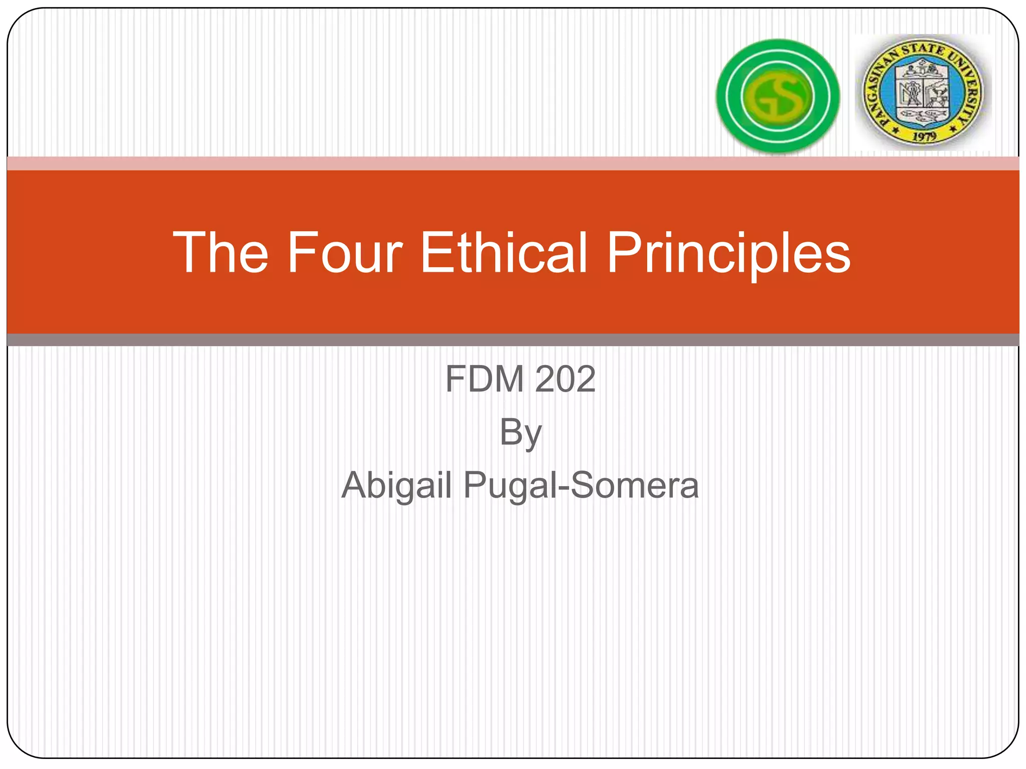The four ethical principles | PPTX