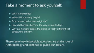 Anthropology: The four field approach | PPT