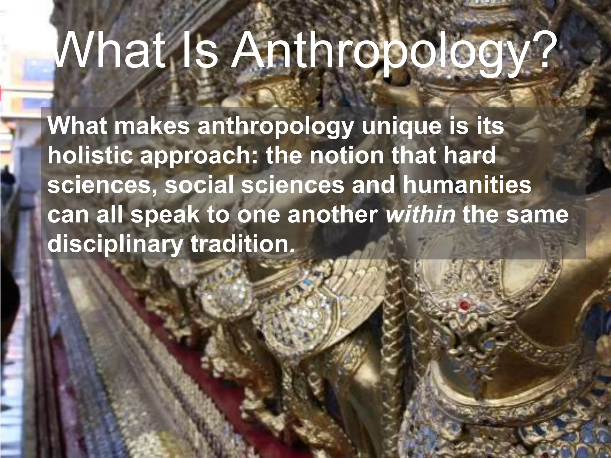 The four fields of anthropology | PPTX