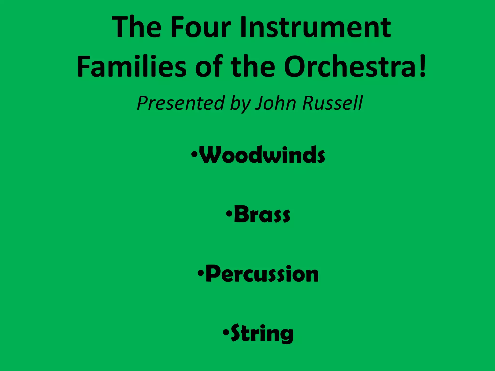 The four instrument families of the orchestra! | PPTX