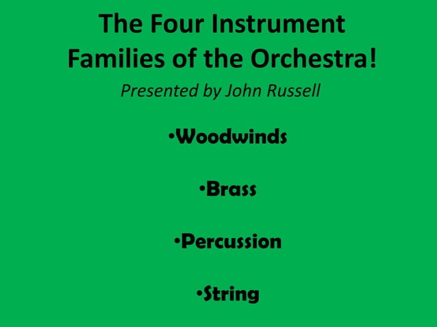 The four instrument families of the orchestra! | PPTX | Music ...
