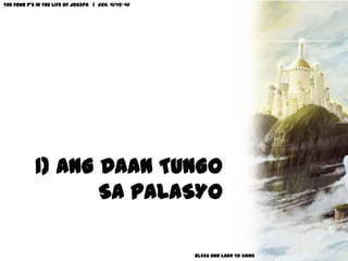 4 P’s in the life of Joseph Part 4 (Palace) | PPTX