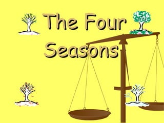 The Four Seasons | PPT