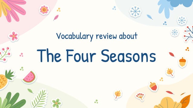 The four seasons for young English learners (vocabulary) | PPTX