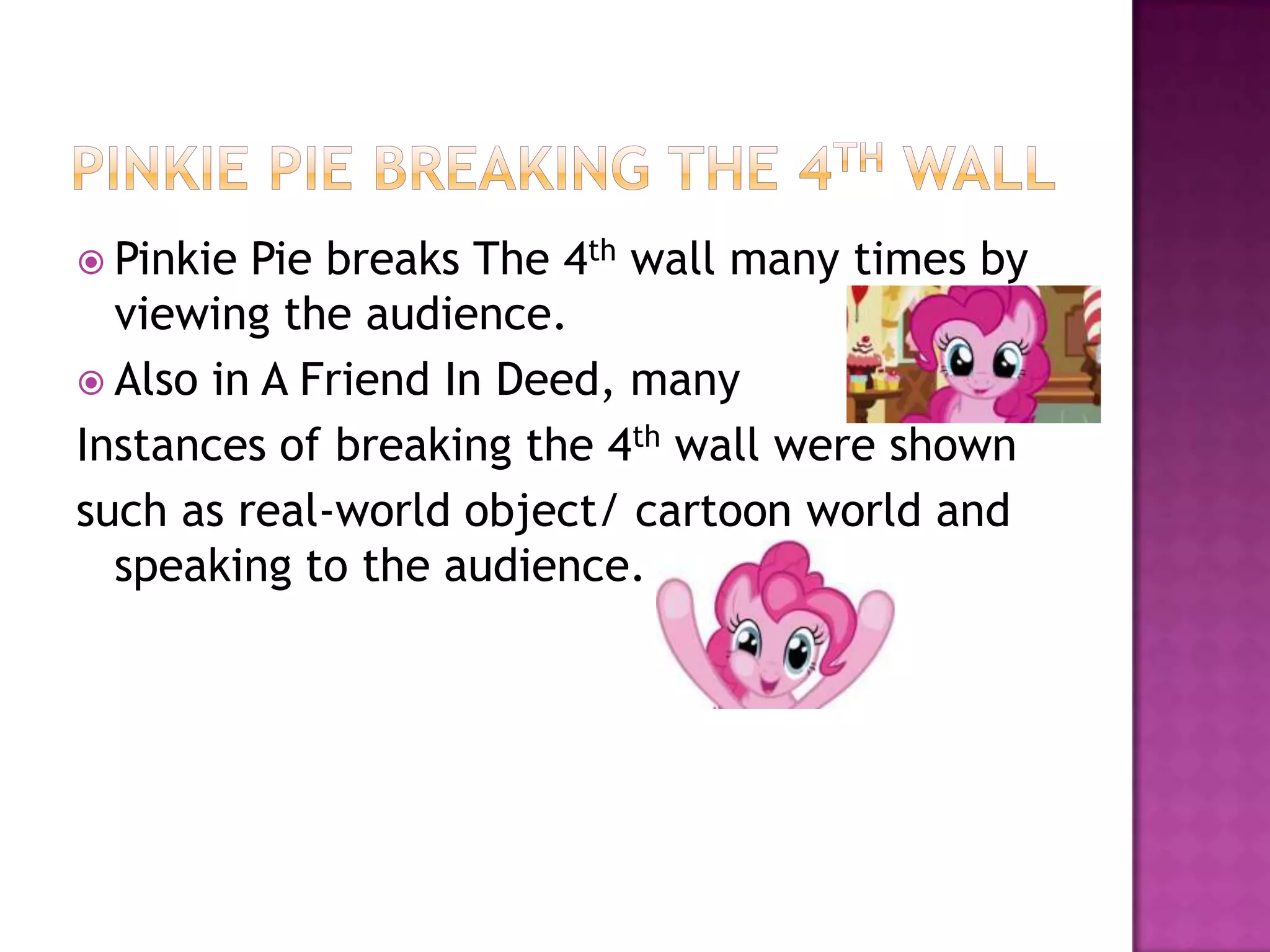 Pinkie Pie And The Fourth Wall | PPTX