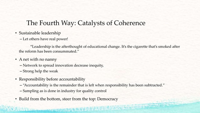 The Fourth Way The Inspiring Future for Educational Change