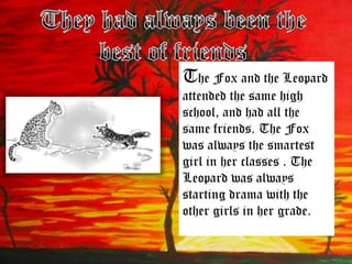 The fox and the leopard | PPTX