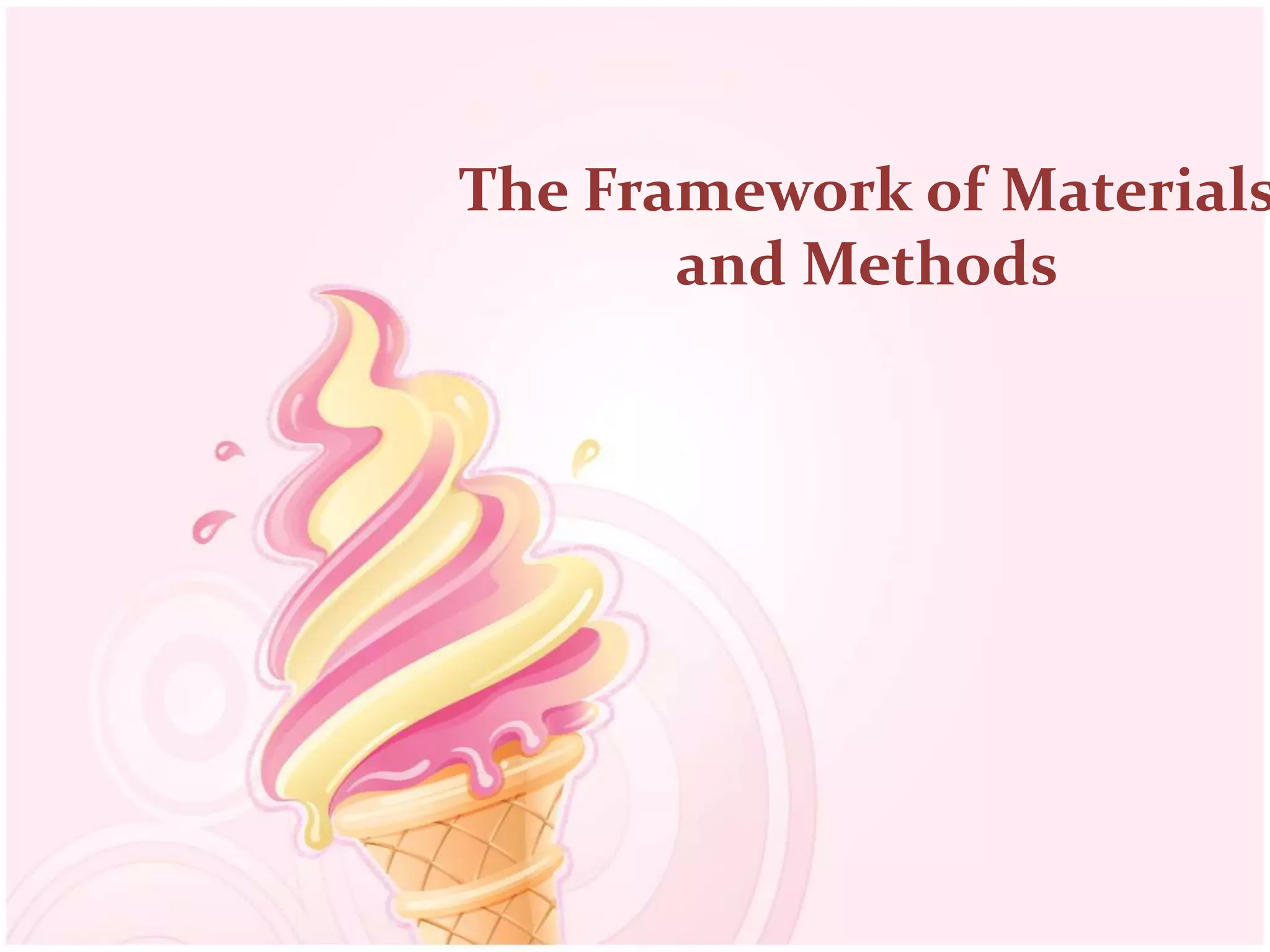 The framework of materials and methods and current approaches to ...