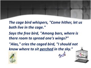 The free bird and the cage bird finale 2 | PPT