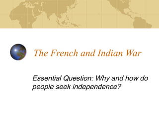 The French and Indian War | PPT