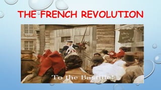 A presentation on The French Revolution. | PPT