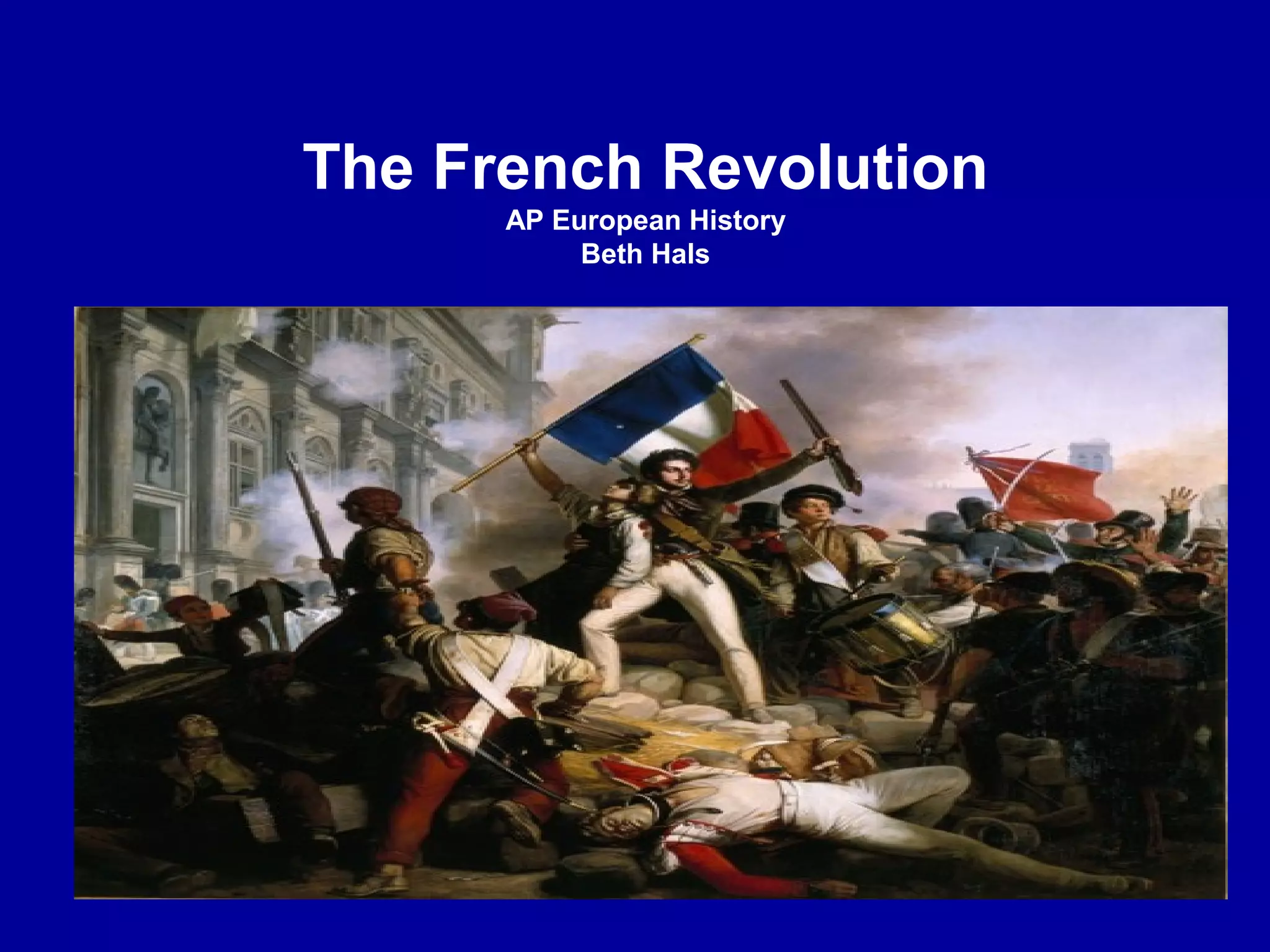 The French Revolution and Napoleonic Era - AP European History | PPT