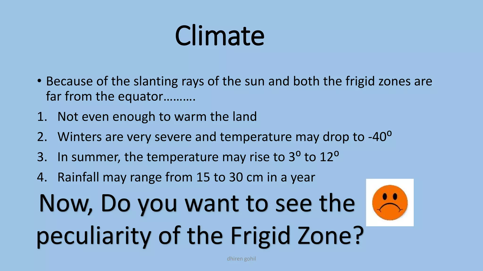 The frigid zones made by dhiren gohil for 5th grade | PPTX