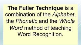 The Fuller Technique.pptx