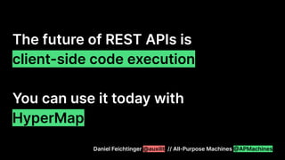 The Full Power of REST: Executing Code On The Client With HyperMap | PDF