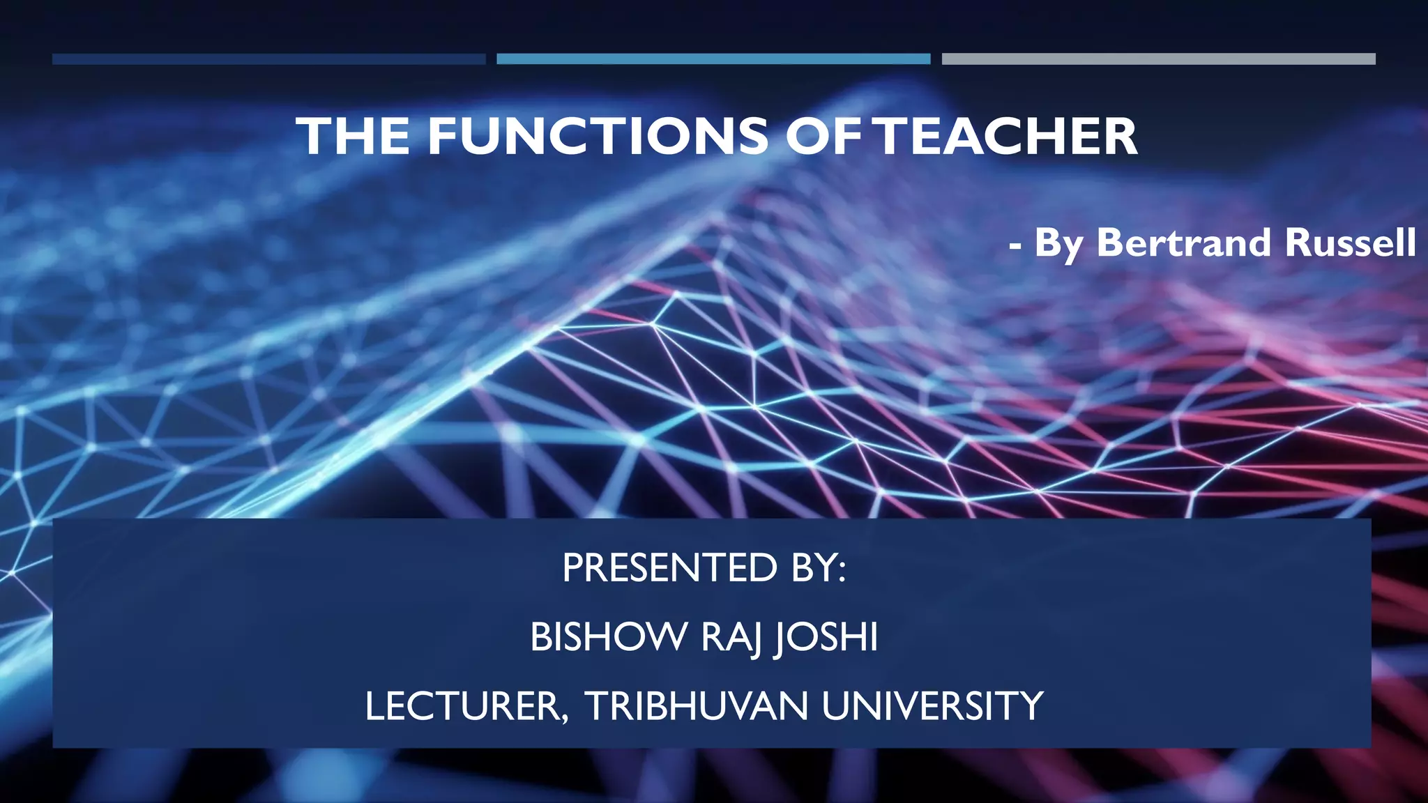 The Functions of Teacher by Bertrand Russell | PPT