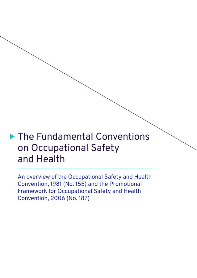 The fundamental conventions on occupational safety and health - ILO | PDF