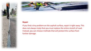 The Fundamentals of Asphalt Repair and Maintenance.pptx