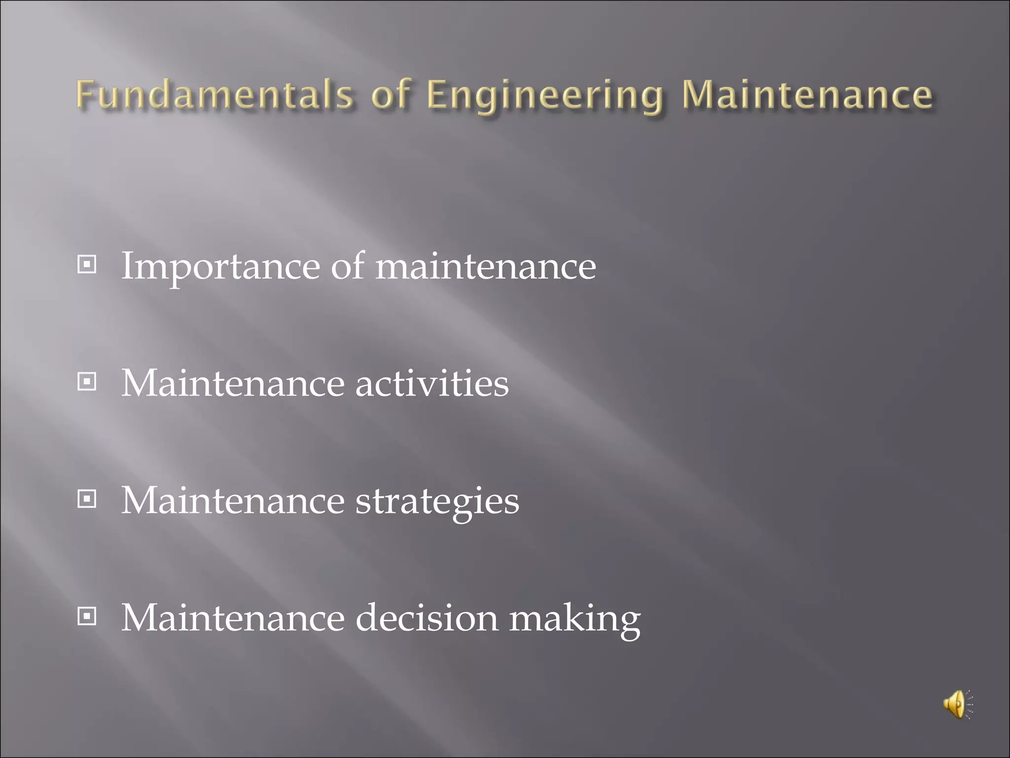 The Fundamentals Of Engineering Maintenance | PPT