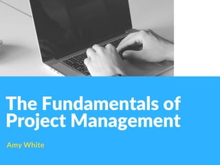 The Fundamentals of Project Management | PPT