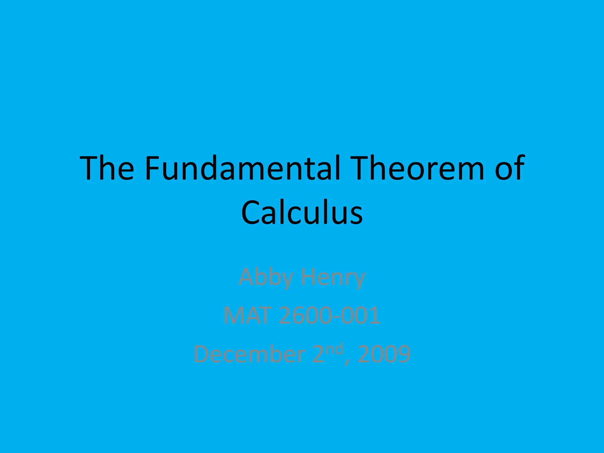 The fundamental theorem of calculus | PPTX