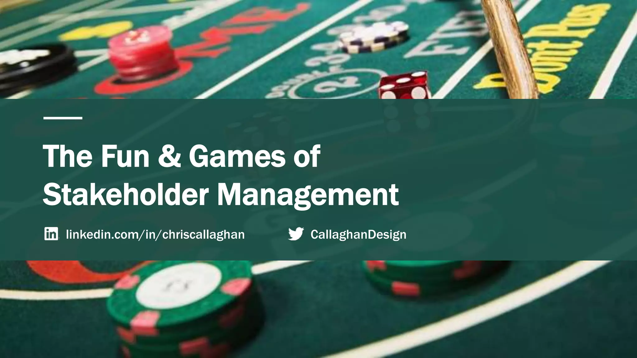 The Fun & Games of Stakeholder Management | PPTX
