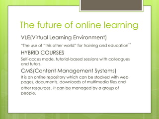 THE FUTURE IN LEARNING | PPT