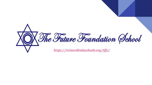 The Future Foundation School.pptx | Free Download