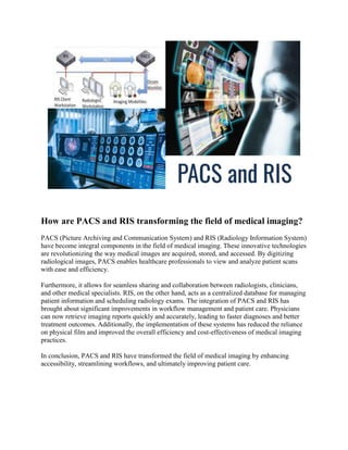 The Future is Now PACS RIS is Transforming Healthcare Delivery as We Know It.pdf