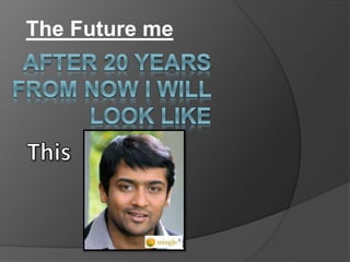 The future me project | PPTX