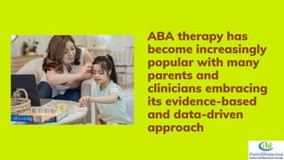 The Future of ABA Therapy Emerging Trends and Innovations | PPT