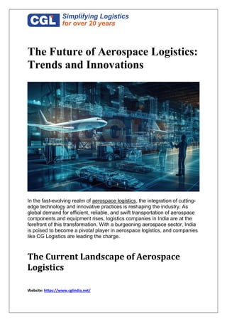 The Future of Aerospace Logistics- Trends and Innovations.pdf