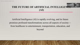 The Future of Artificial Intelligence ppt.pptx
