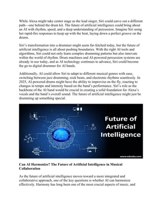 The Future of Artificial Intelligence Will Siri and Alexa Start a Band ...