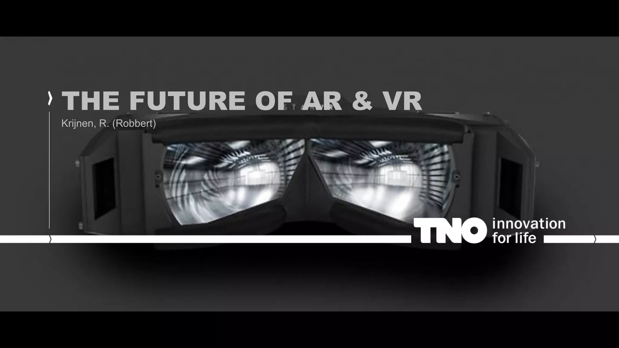 The future of AR VR - Robbert Krijnen | PPT | Free Download
