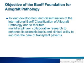 Kim Solez - The Future of the Banff Meetings and Banff Foundation for ...