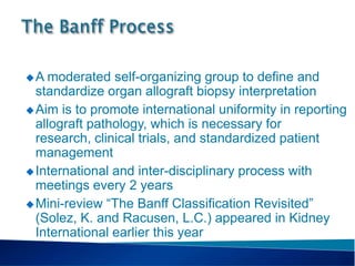 Kim Solez - The Future of the Banff Meetings and Banff Foundation for ...