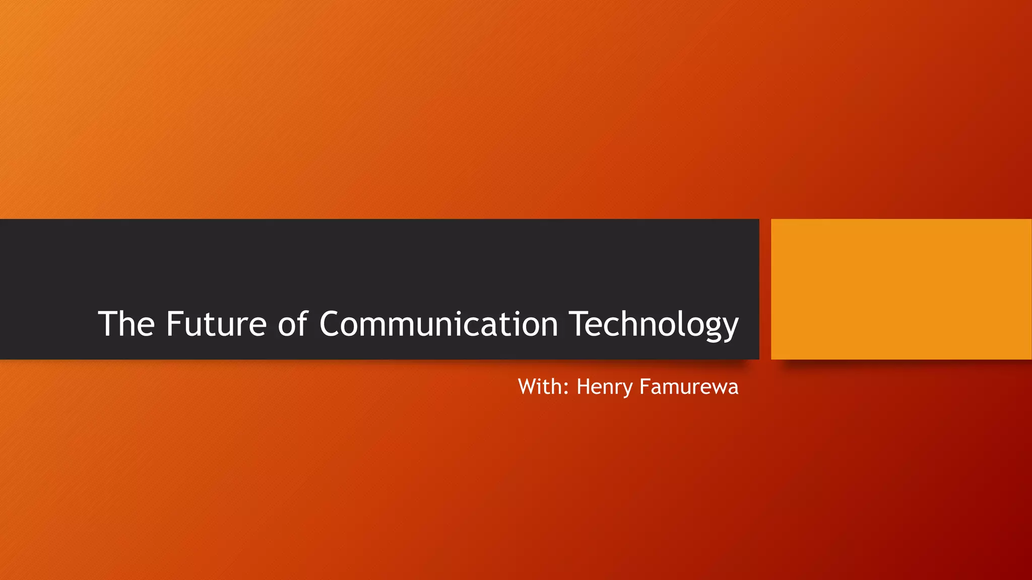 The future of communication technology | PPT
