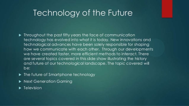 Communication Technology In The Future