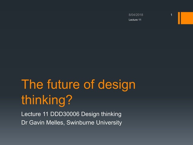 The future of design thinking lecture 11 | PPT