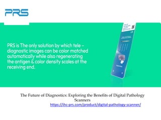 The Future of Diagnostics Exploring the Benefits of Digital Pathology ...