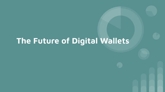 Understanding The Future of Digital Wallets in India | PPT