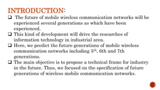 The future of mobile wireless communication networks | PPTX