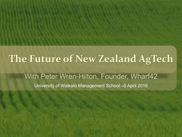 The Future of New Zealand AgTech | PPT