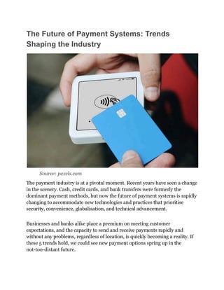 The Future of Payment Systems_ Trends Shaping the Industry.pdf