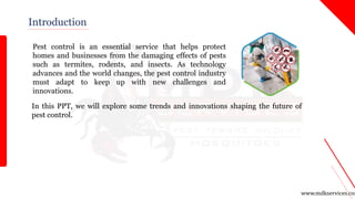 The future of pest control: Trends and Innovation in the industry | PPTX
