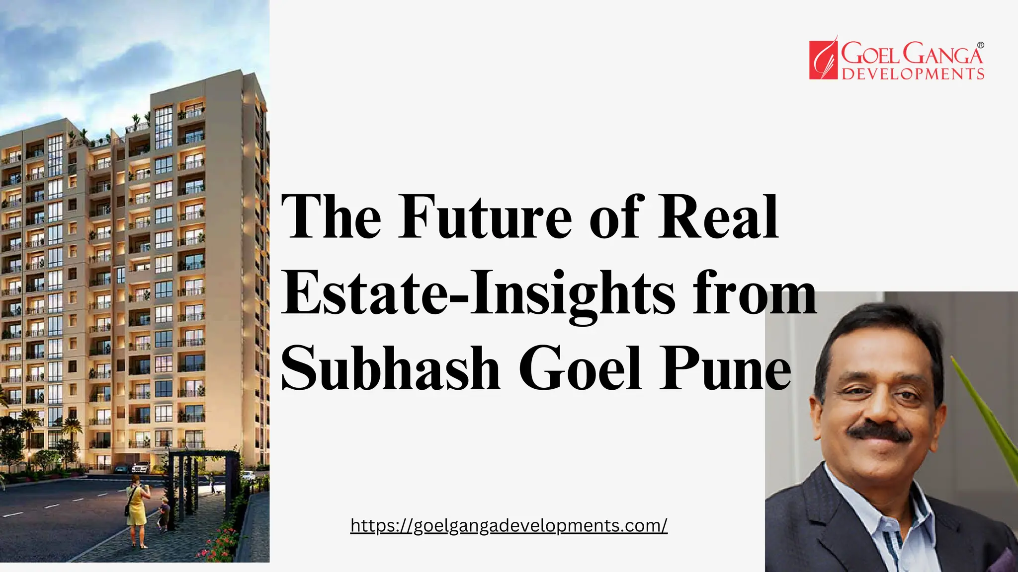 The Future of Real Estate-Insights from Subhash Goel Pune | PPT